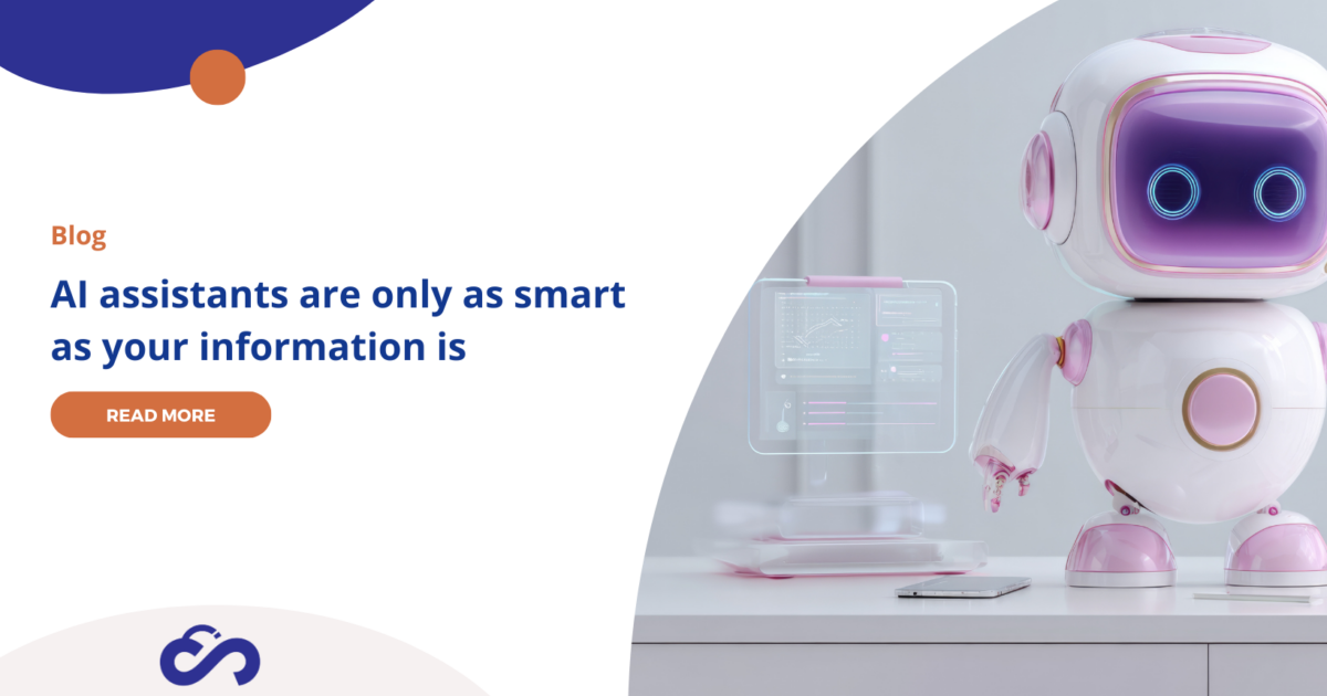 Zeticon | AI assistants are only as smart as your information is