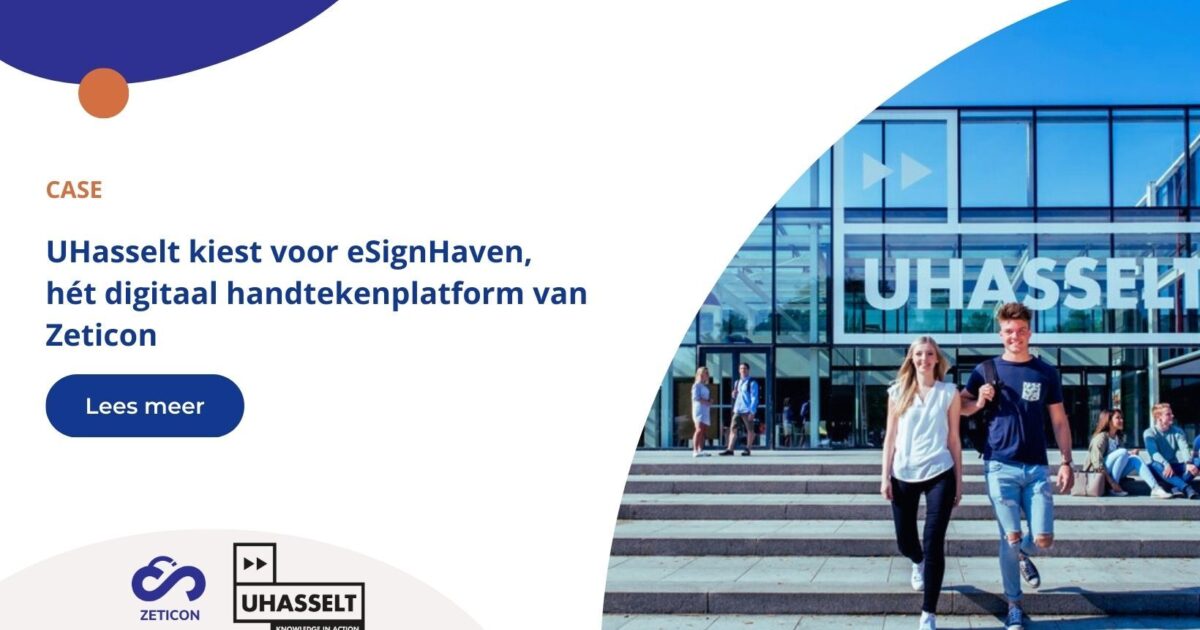 UHasselt kiest voor eSignHaven, hét digitaal… | Zeticon